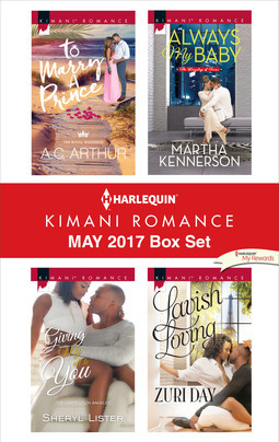 Harlequin Kimani Romance May 2017 Box Set: To Marry a Prince \ Giving ...