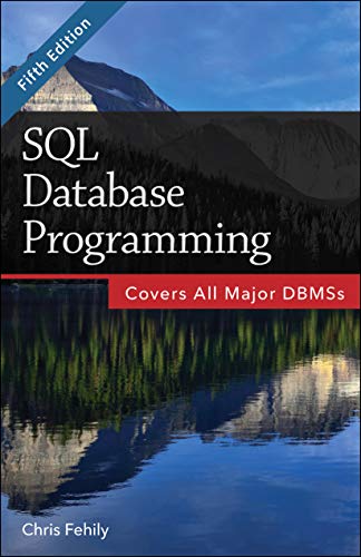 SQL Database Programming (Fifth Edition) by Chris Fehily | Goodreads