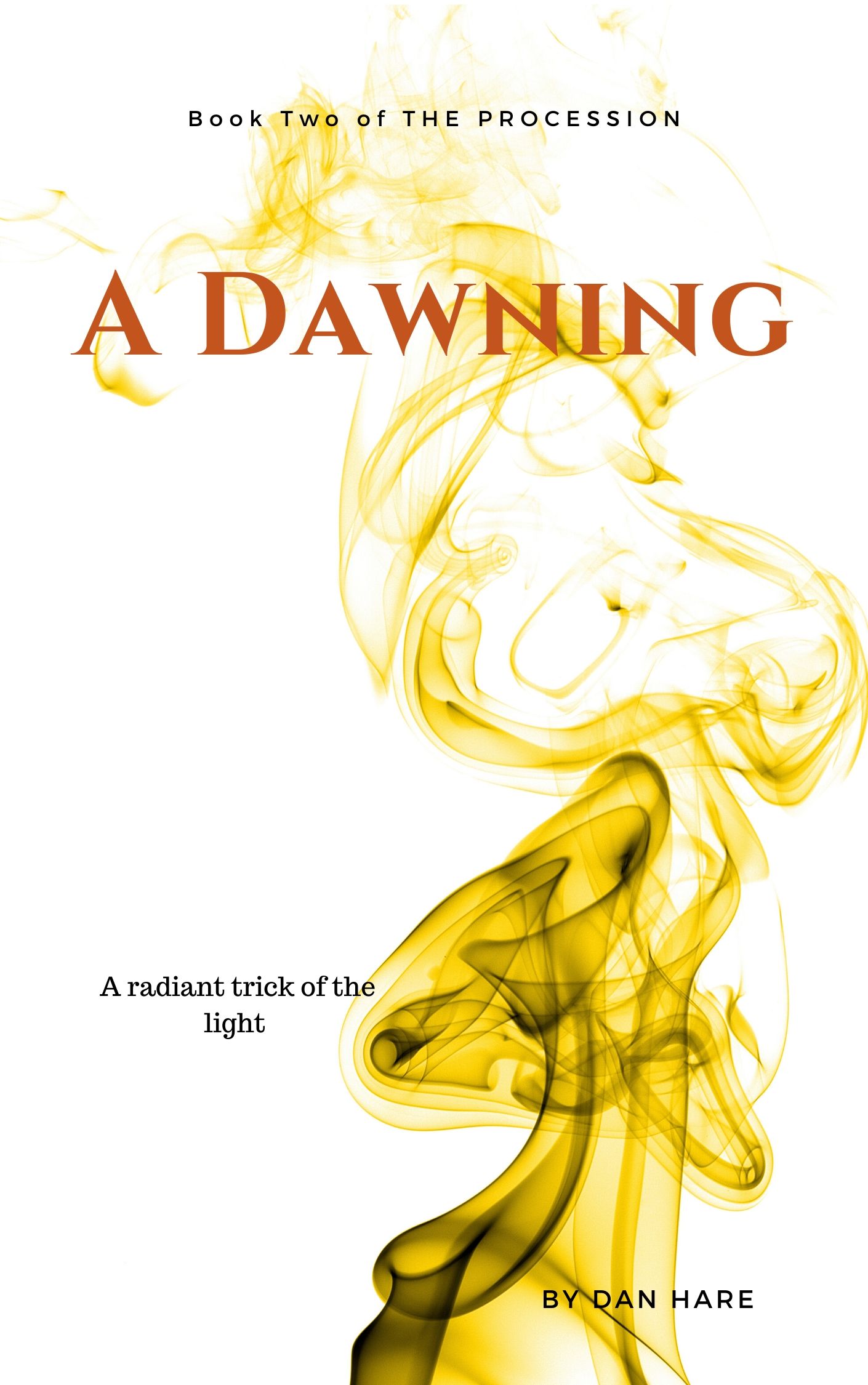 A Dawning (Book two of the Procession) by Dan Hare | Goodreads