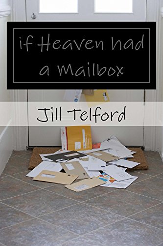 if Heaven had a mailbox by Jill Telford | Goodreads
