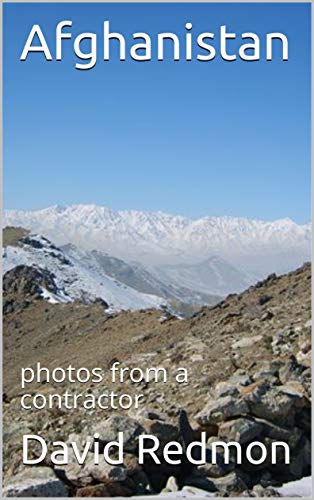 Afghanistan: photos from a contractor by David Redmon | Goodreads