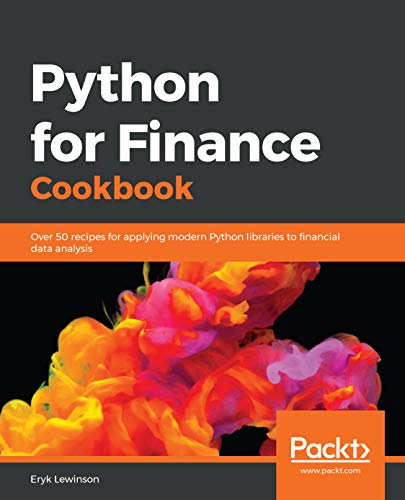 Python for Finance Cookbook: Over 50 recipes for applying modern Python ...
