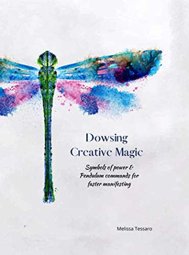 Dowsing Creative Magic: Symbols of Power and pendulum commands for ...