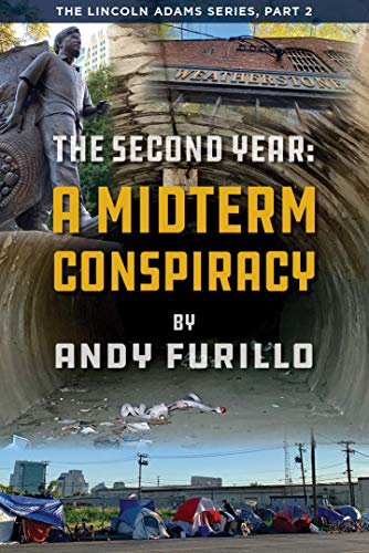 The Second Year: A Midterm Conspiracy by Andy Furillo | Goodreads