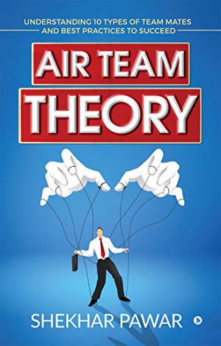 Air Team Theory : Understanding 10 Types of Team Mates and Best ...