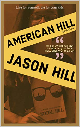 American Hill (Social Hill #3) by Jason Hill | Goodreads