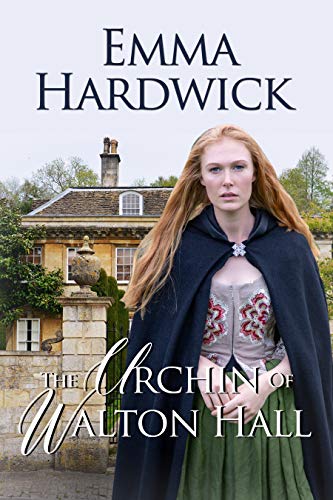 The Urchin of Walton Hall by Emma Hardwick | Goodreads