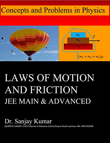 Laws of Motion and Friction: Mechanics by Sanjay Kumar | Goodreads