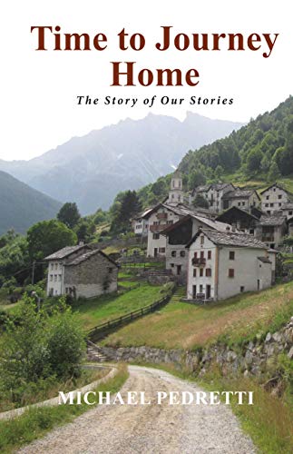 Time to Journey Home by Michael Pedretti | Goodreads