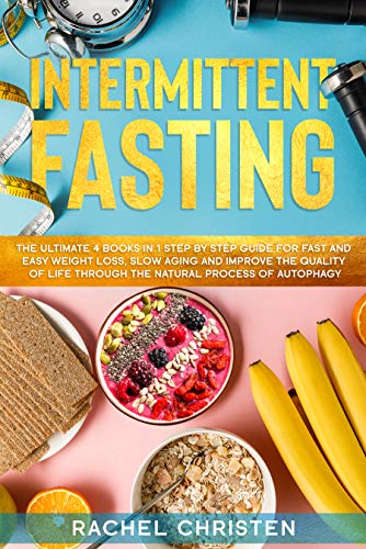 Intermittent Fasting: The Ultimate 4 Books in 1 Step by Step Guide for ...