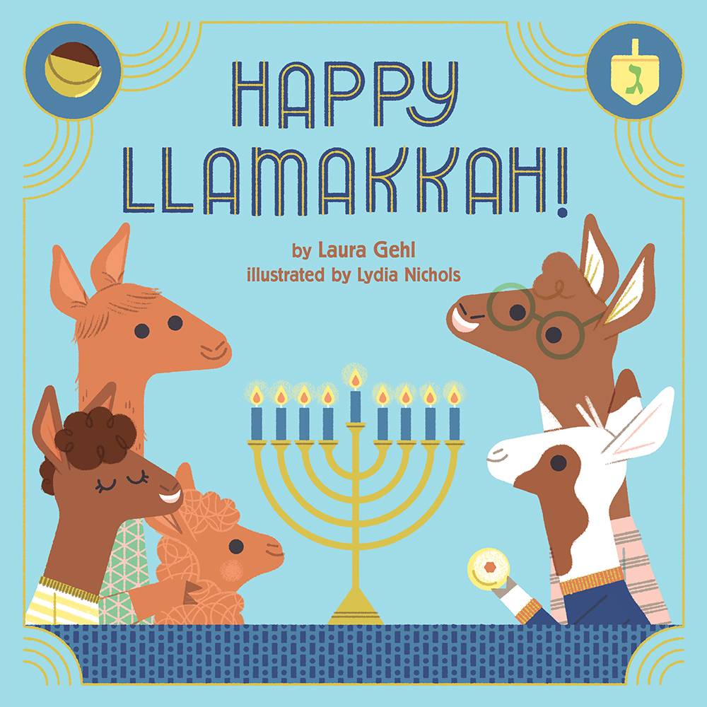 Happy Llamakkah!: A Hanukkah Story by Laura Gehl | Goodreads
