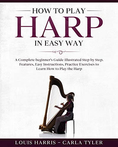 How to Play Harp in Easy Way: Learn How to Play Harp in Easy Way by ...