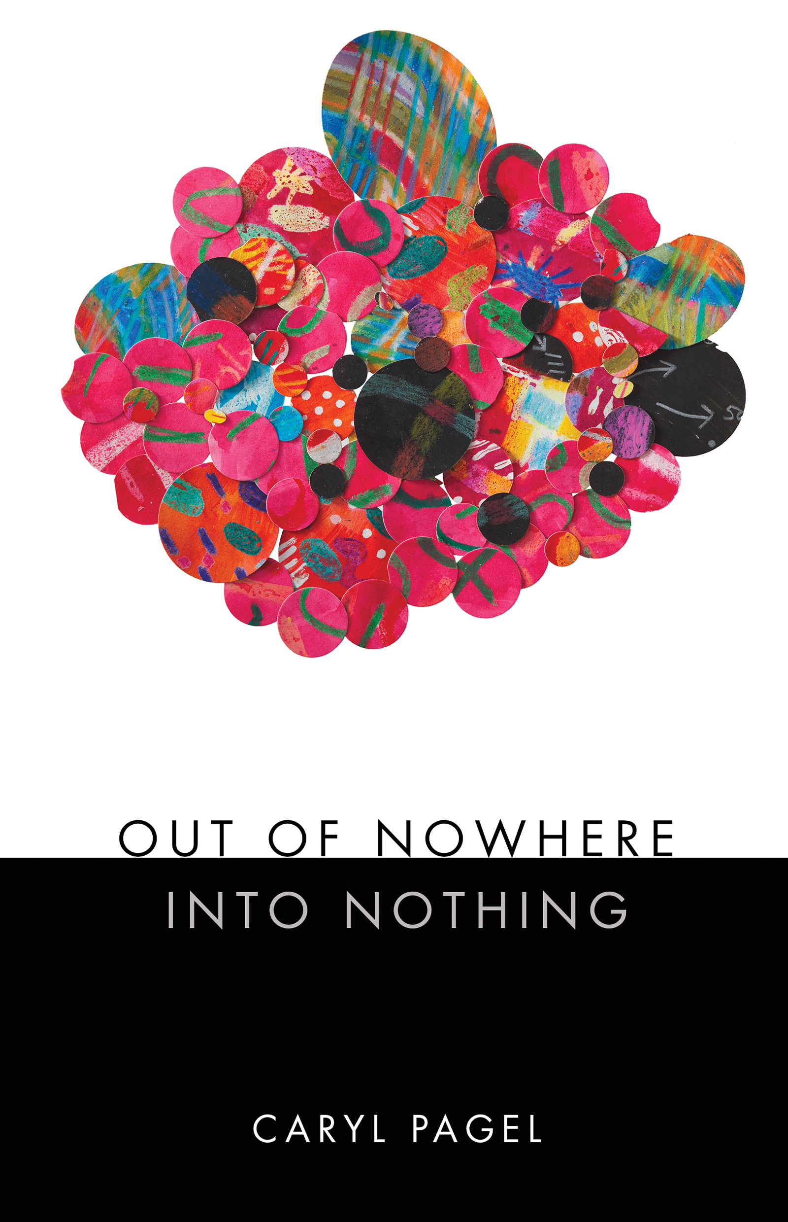 Out of Nowhere Into Nothing by Caryl Pagel | Goodreads