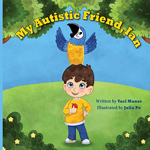 My Autistic Friend, Ian by Yael Manor | Goodreads