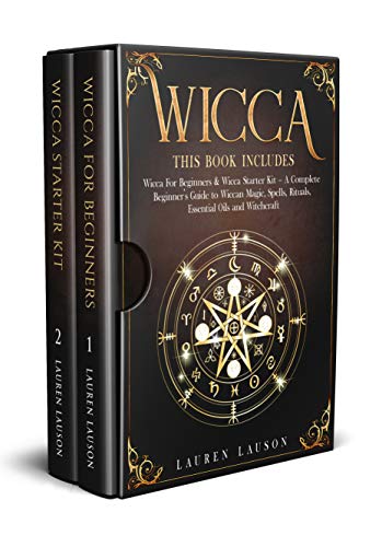 Wicca: This book includes: Wicca for Beginners & Wicca Starter Kit - A ...