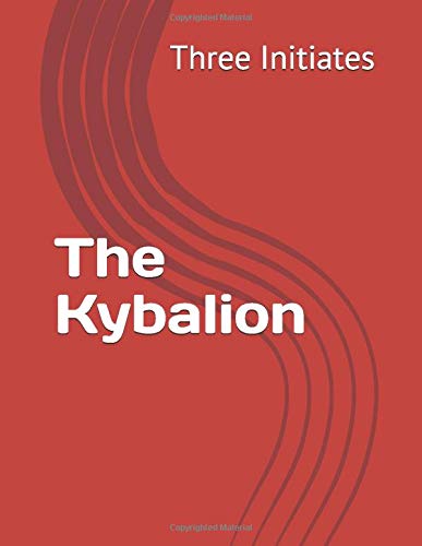 The Kybalion by Three Initiates | Goodreads