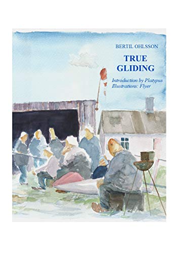 True Gliding by Bertil Ohlsson | Goodreads