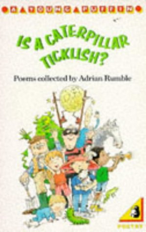 Is a Caterpillar Ticklish? (Young Puffin Books) by Adrian Rumble ...
