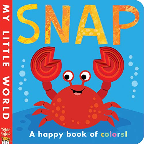 Snap: A Happy Book of Colors! (My Little World) by Patricia Hegarty ...