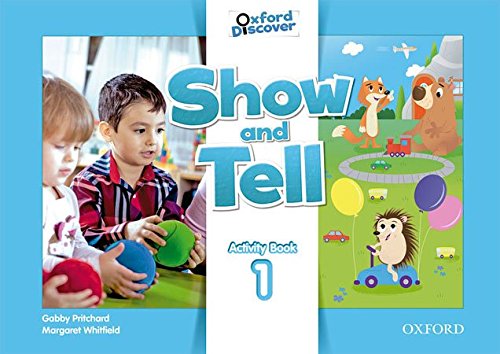 Oxford Show and Tell 1. Activity Book by Gabby;Whitfield Pritchard ...