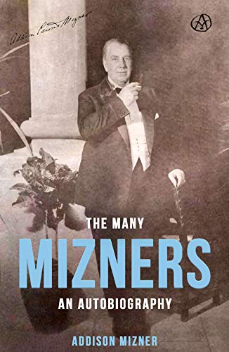 The Many Mizners: An Autobiography by Addison Mizner | Goodreads