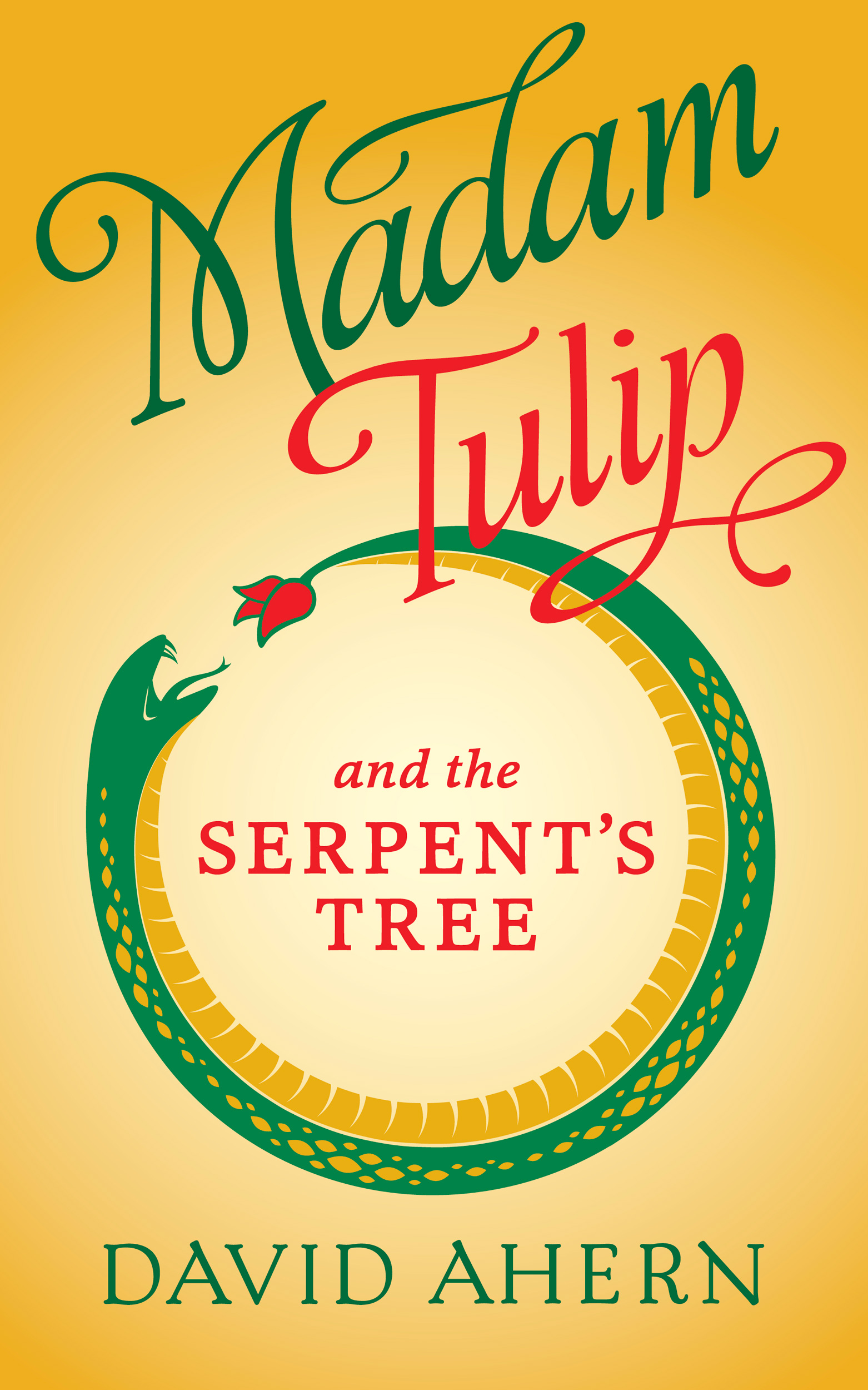 Madam Tulip and the Serpent's Tree (Madam Tulip #4) by David Ahern ...