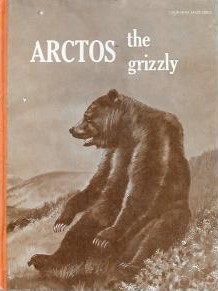 Arctos, the Grizzly by Rhoda Leonard | Goodreads