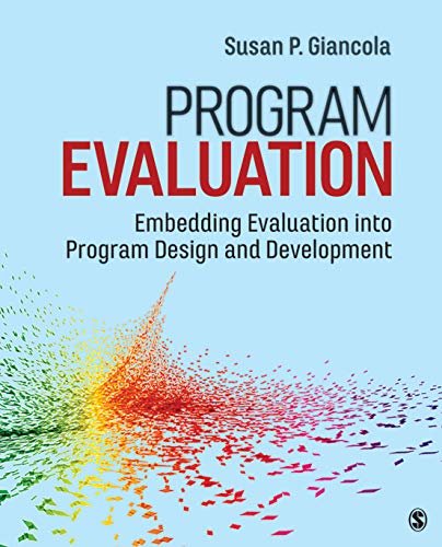 Program Evaluation: Embedding Evaluation into Program Design and ...