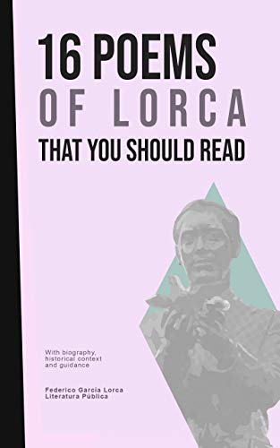 16 poems of Lorca that you should read by Federico García Lorca | Goodreads