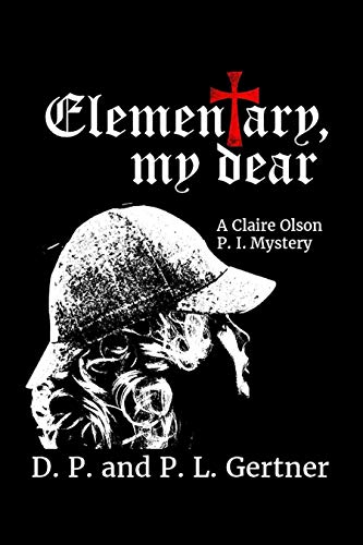 Elementary, My Dear by D.P. Gertner | Goodreads