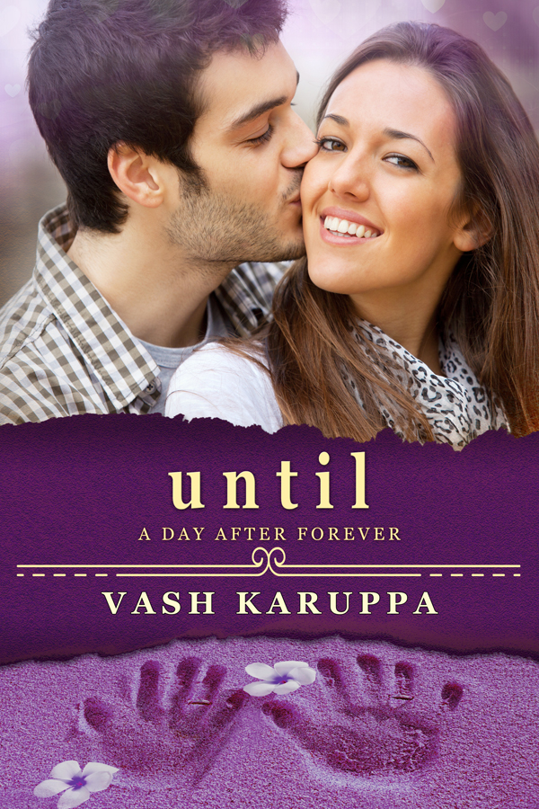 Until A Day After Forever by Vash Karuppa | Goodreads