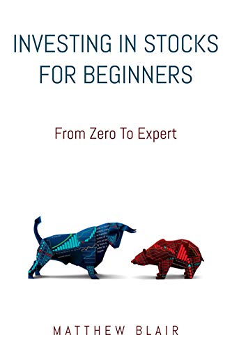 Investing In Stocks For Beginners: From Zero To Expert, Basics, How The ...