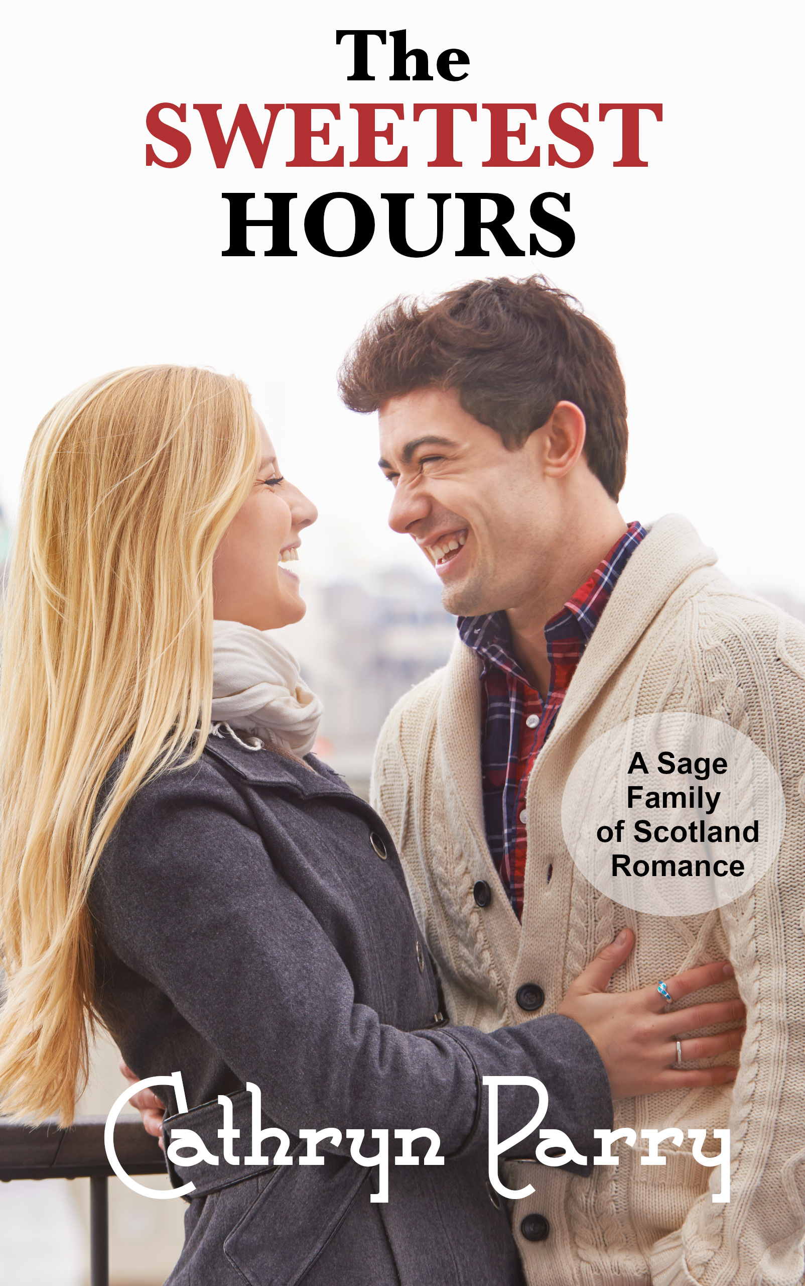 The Sweetest Hours by Cathryn Parry | Goodreads
