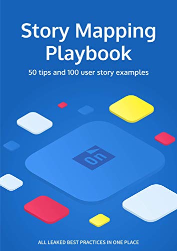 Story Mapping Playbook: 50 hints and 100+ user story examples by ...