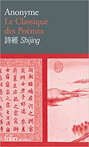 Le Classique des Poèmes/Shijing: Poésie chinoise de l’Antiquité by ...