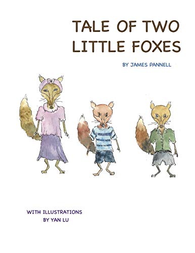 Tale of Two Little Foxes by James Pannell | Goodreads