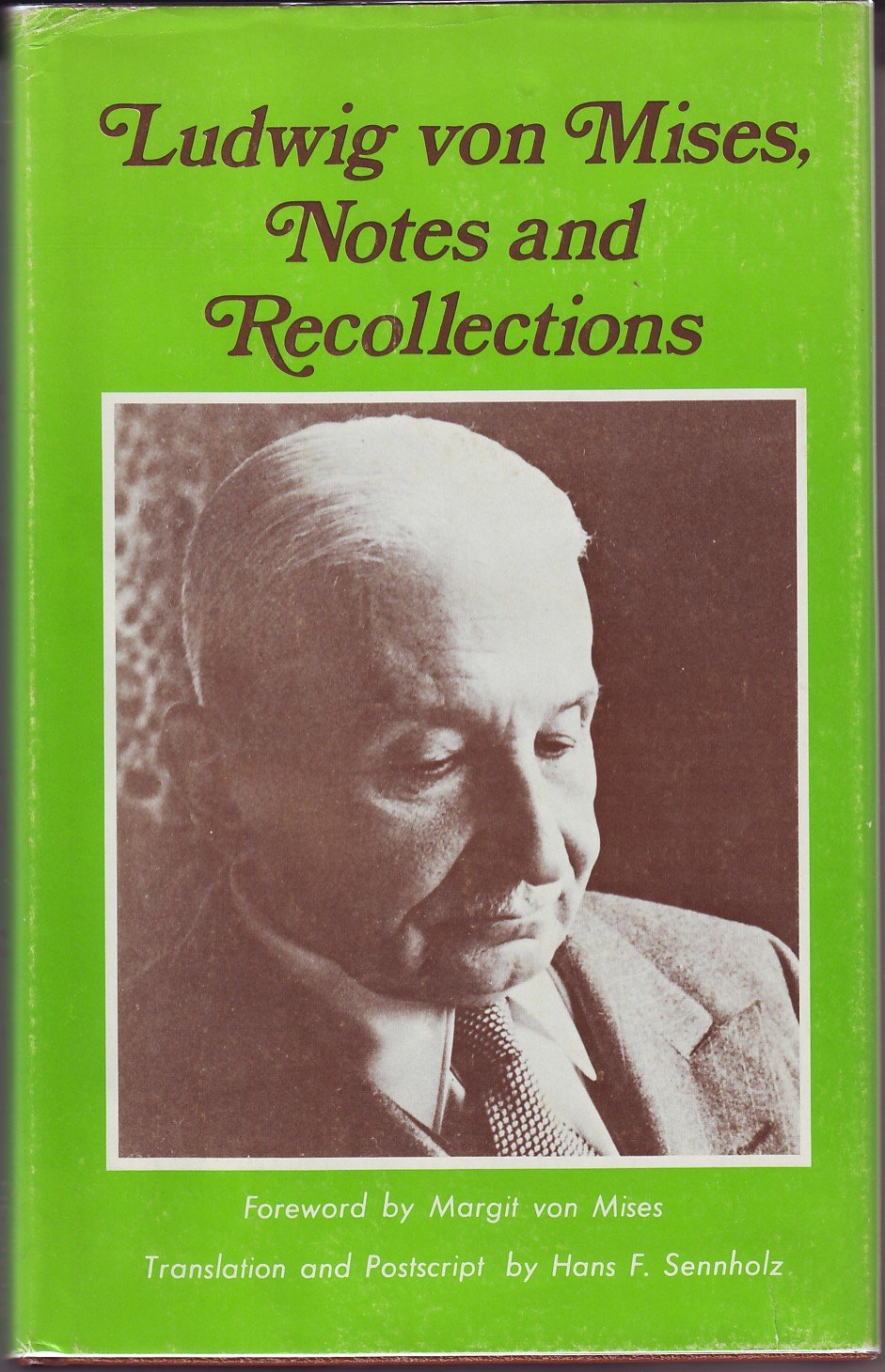 Ludwig von Mises, Notes and Recollections by Ludwig von Mises | Goodreads