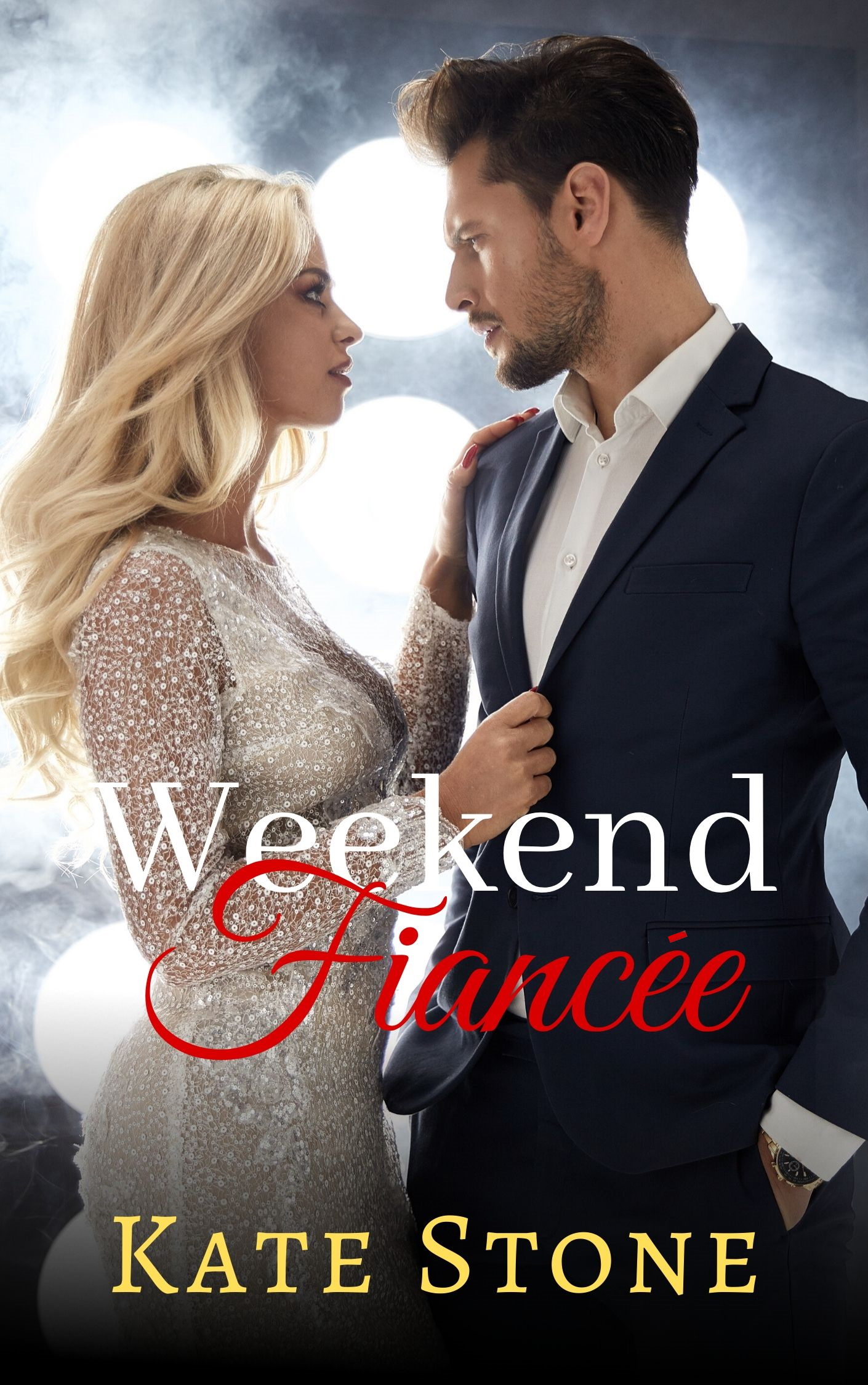 Weekend Fiancee by Kate Stone | Goodreads