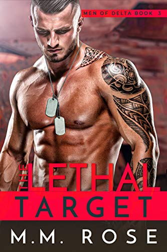 The Lethal Target (Men of Delta #3) by M.M. Rose | Goodreads