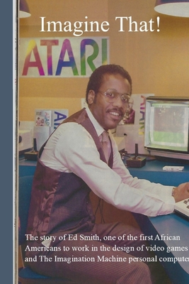 Imagine That!: The story of one of the first African Americans to work ...