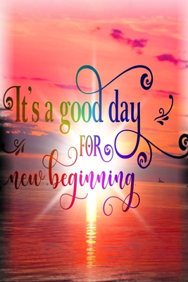 'It's a Good Day for a New Beginning": Positive Affirmation Guided ...