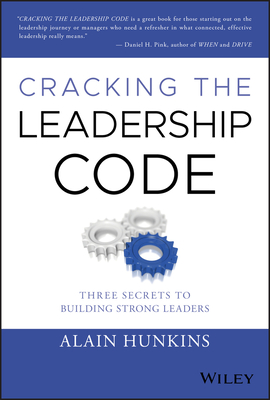 Cracking the Leadership Code by Alain Hunkins | Goodreads