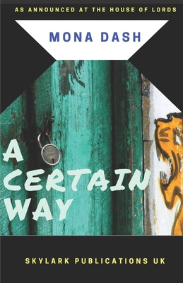 A Certain Way by Mona Dash | Goodreads