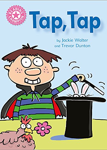 Tap, Tap: Independent Reading Pink 1B by Jackie Walter | Goodreads