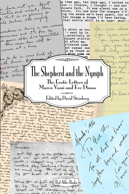 The Shepherd and the Nymph: The Erotic Letters of Marco Vassi and Eve ...