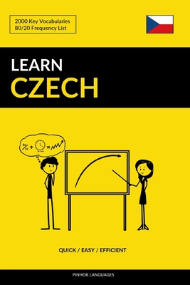 Learn Czech - Quick / Easy / Efficient: 2000 Key Vocabularies by Pinhok ...