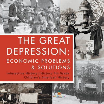 The Great Depression: Economic Problems & Solutions Interactive History ...