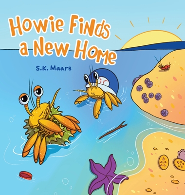 Howie Finds a New Home by S.K. Maars | Goodreads