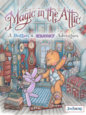 Magic in the Attic by Jim Shore | Goodreads
