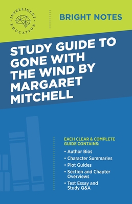 Study Guide to Gone with the Wind by Margaret Mitchell by Intelligent ...
